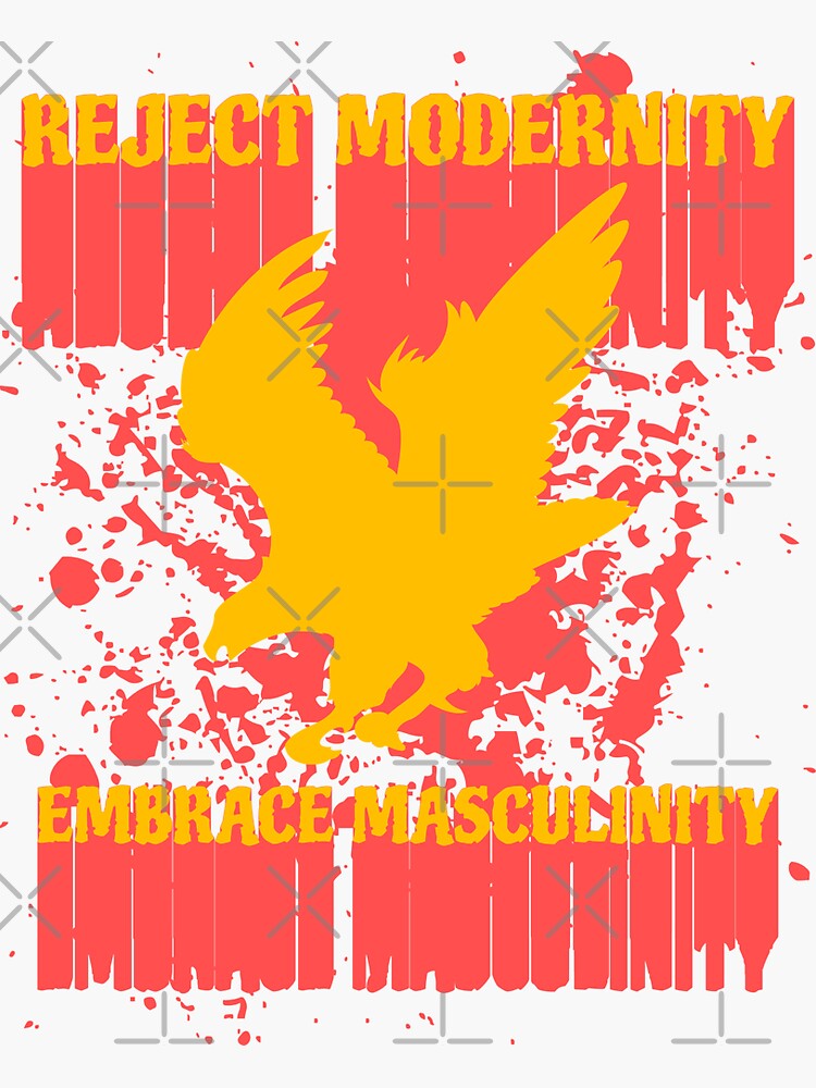 "Reject modernity embrace masculinity" Sticker for Sale by StoicMindset ...