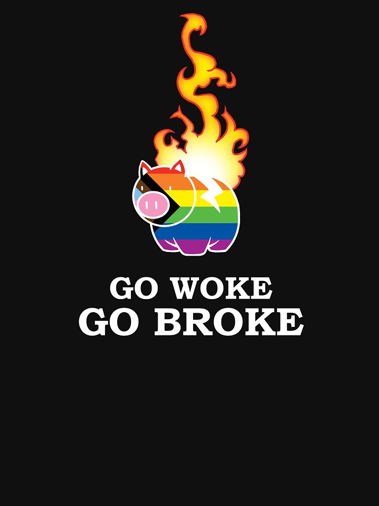 "GO WOKE GO BROKE" Fitted Scoop T-Shirt for Sale by Wokephobic | Redbubble