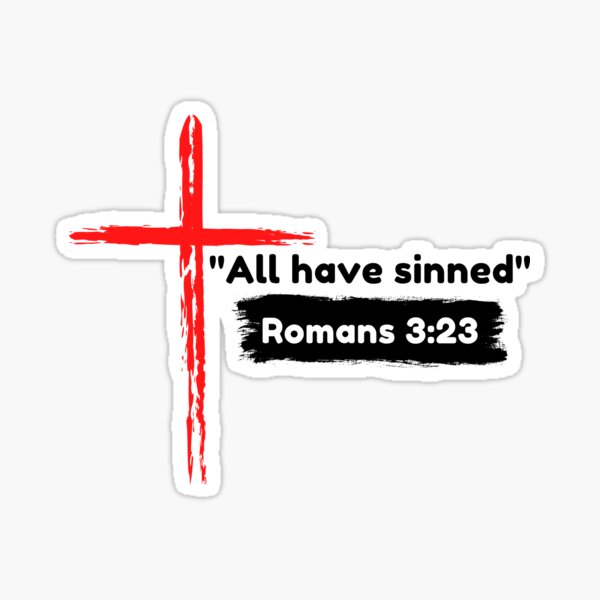"Christian Stickers all have sinned" Sticker for Sale by ...