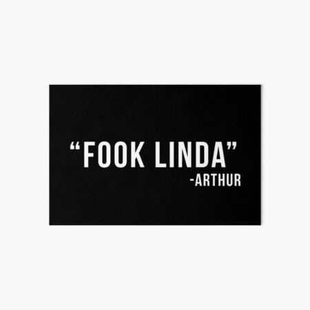 "Fook Linda Arthur Shelby Meme" Art Board Print for Sale by Qkibrat ...