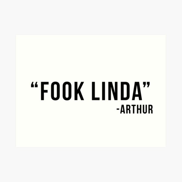 "Fook Linda Arthur Shelby Quote Meme" Art Print for Sale by Qkibrat ...