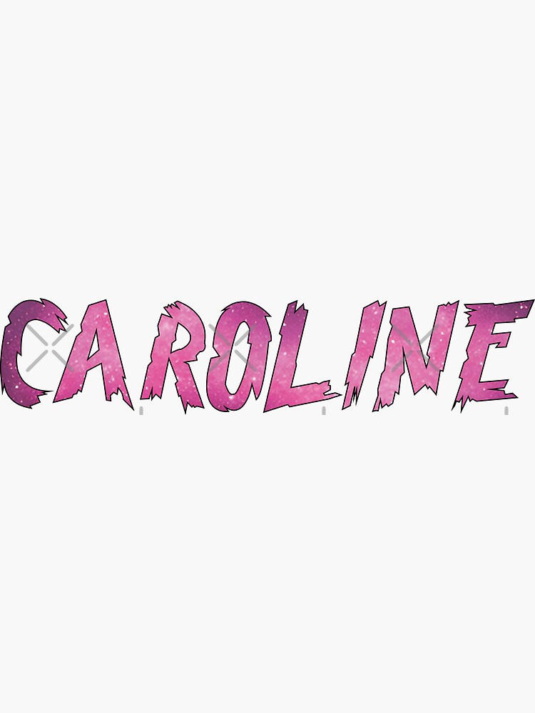 "CAROLINE Name IV - My name is CAROLINE - typography name - Galaxy Vibe ...