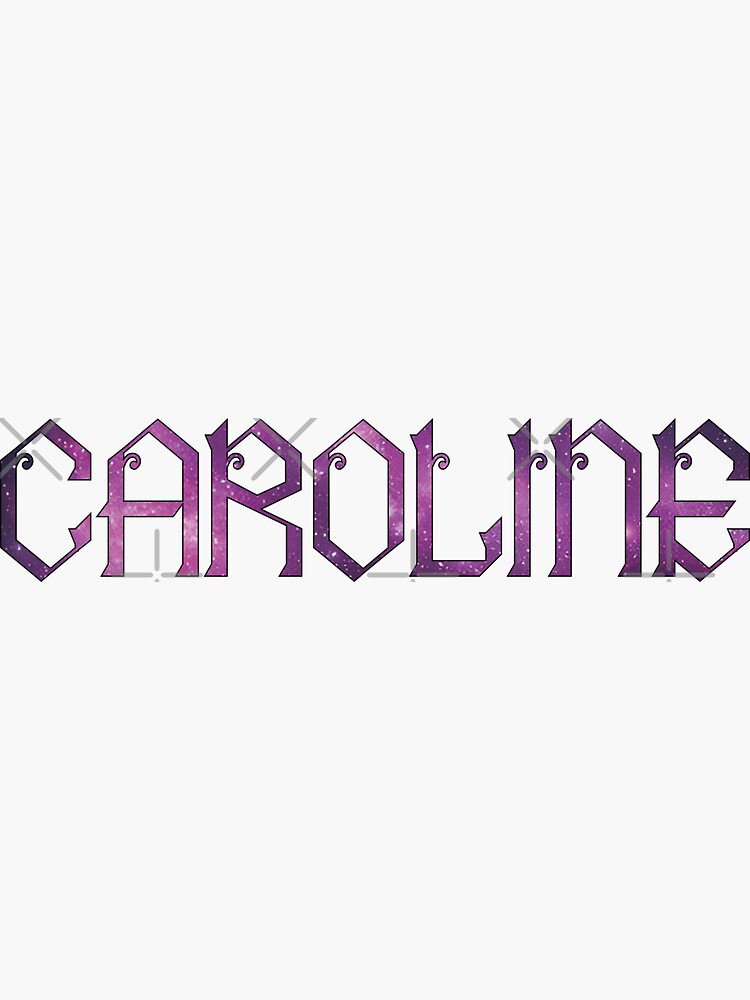 "CAROLINE Name I - My name is CAROLINE - typography name - Galaxy Vibe ...
