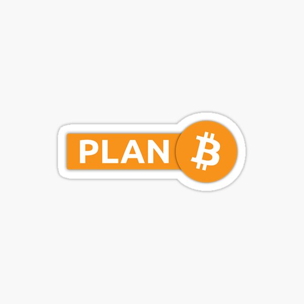 Plan B Stickers | Redbubble