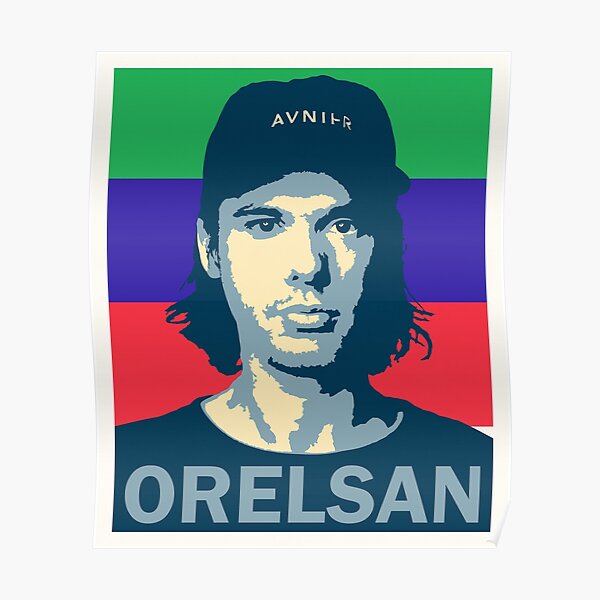 "orelsan" Poster for Sale by NEWTRINOS | Redbubble