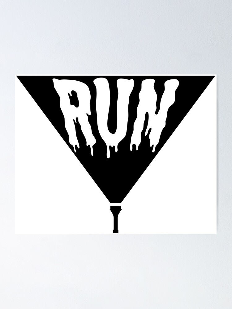 "Run! Scary Halloween quote. Bleeding font" Poster for Sale by ...