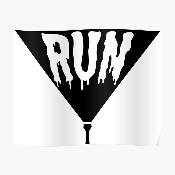"Run! Scary Halloween quote. Bleeding font" Poster for Sale by ...