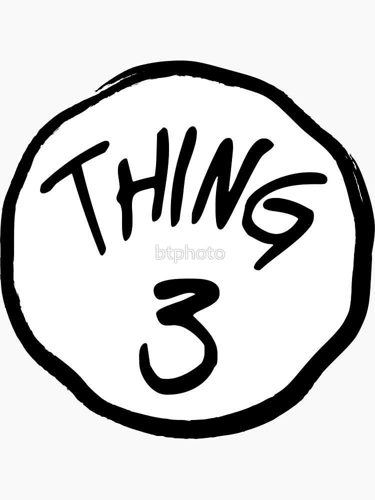 "Thing 3 (Three)" Sticker for Sale by btphoto | Redbubble