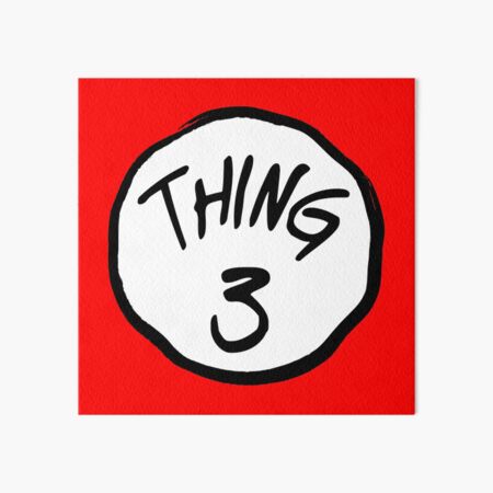 "Thing 3 (Three)" Art Board Print by btphoto | Redbubble