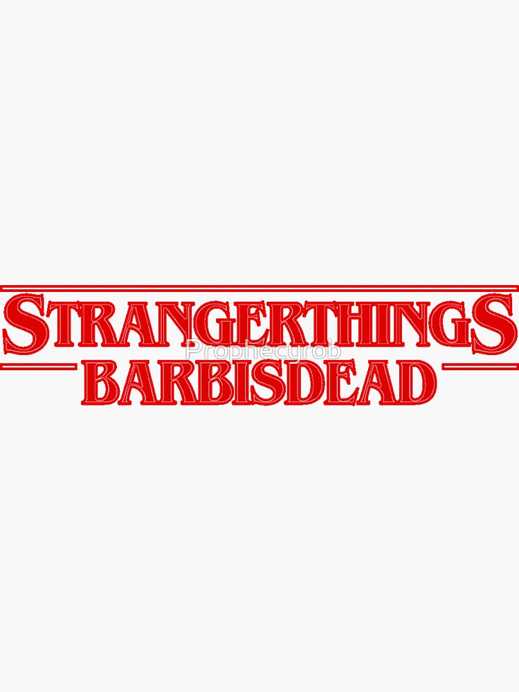 "Stranger Things Barb Dead Filled" Sticker for Sale by Prophecyrob ...