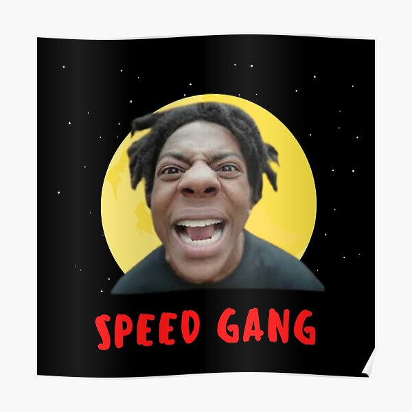 "Ishowspeed - speed gang t-shirts 2022" Poster for Sale by Bambinoart10 ...