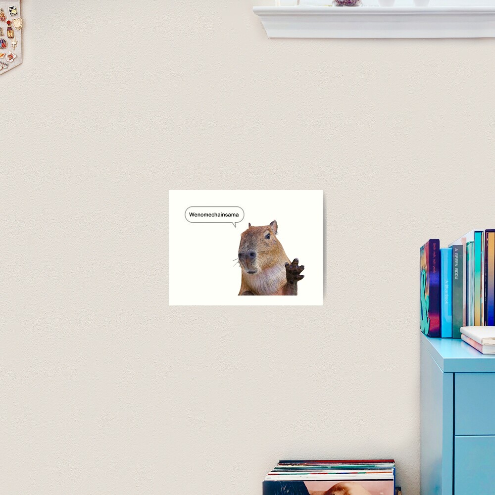 "Capybara OK I pull up Funny Meme Poster: wenomechainsama tumajarbisaun ...