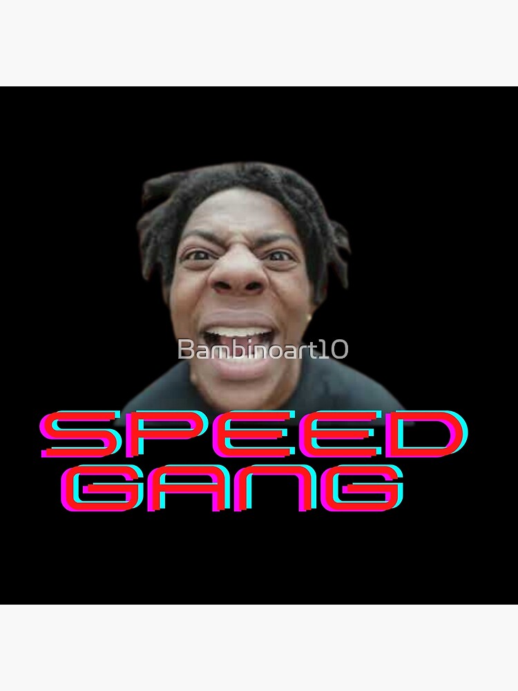 "Ishowspeed - speed gang t-shirts 2022" Poster for Sale by Bambinoart10 ...