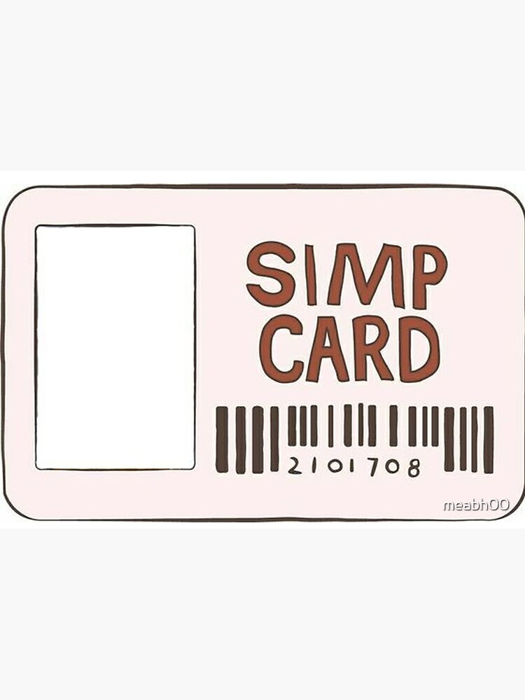 "Simp Card Pass Meme" Journal for Sale by meabh00 | Redbubble