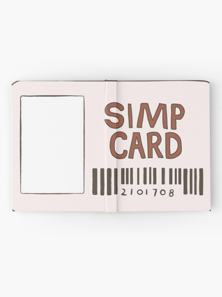 "Simp Card Pass Meme" Journal for Sale by meabh00 | Redbubble