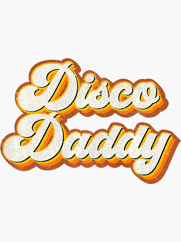 "Disco Daddy Retro Matching 60's 70s Party Costume Dad" Sticker for ...