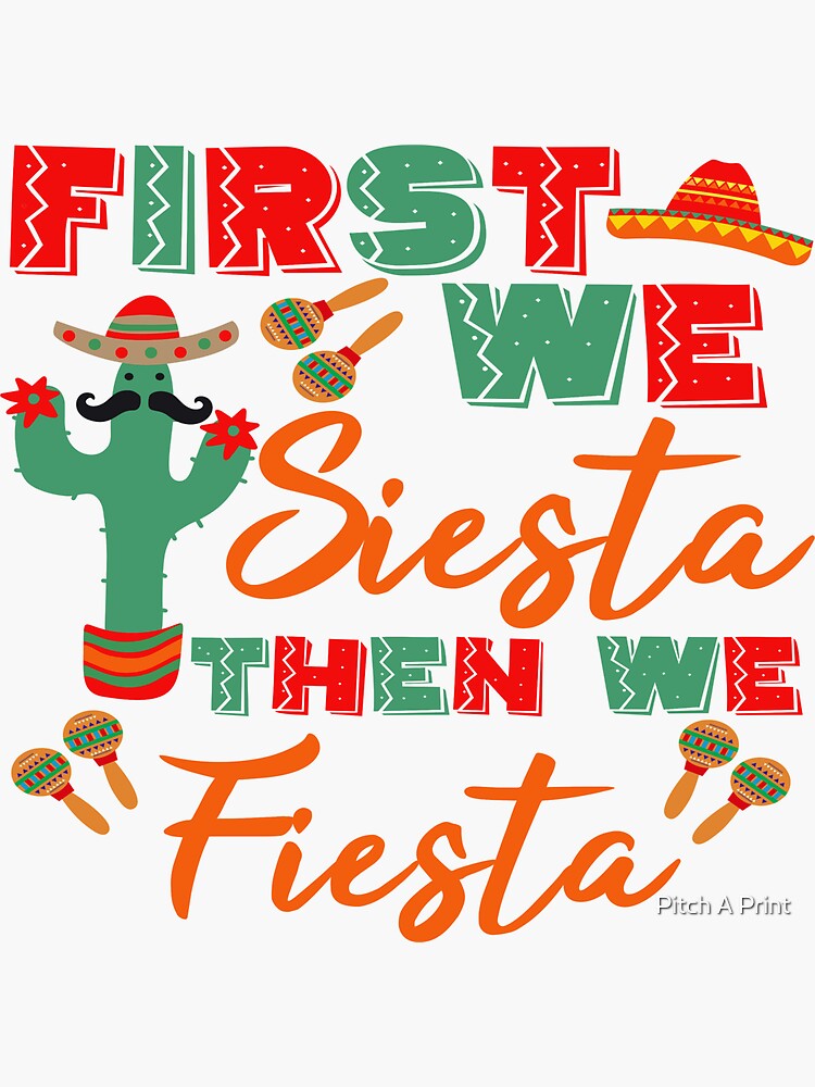 "First we siesta then we fiesta, mexican cinco de mayo holiday party ...