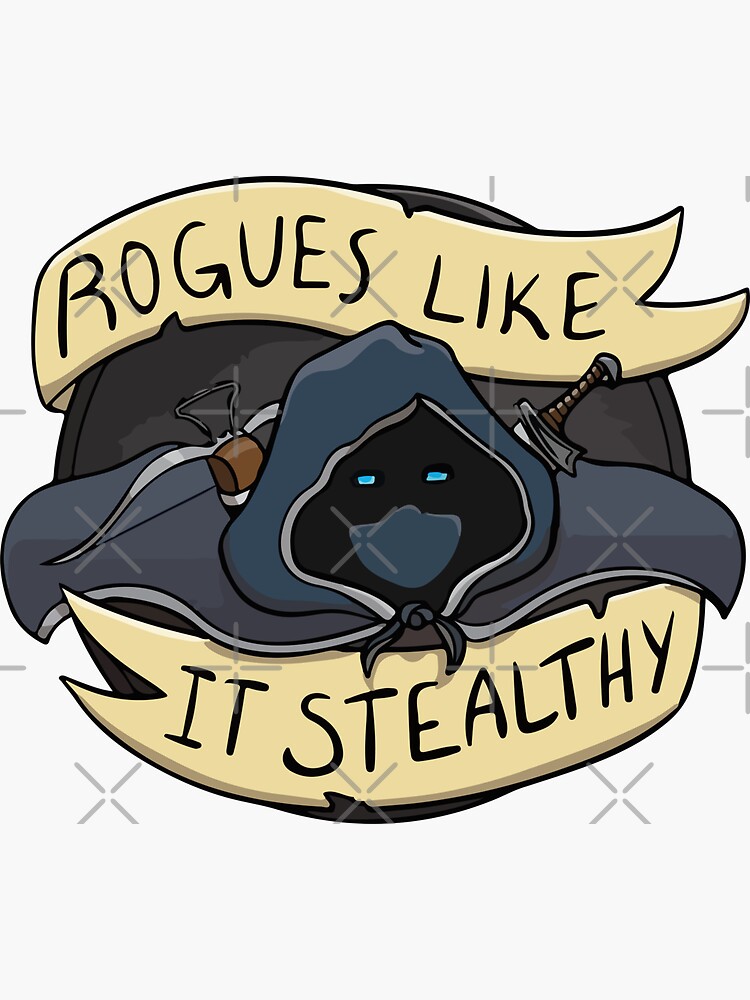 ""Rogues Like It Stealthy " Dnd Rogue Class Print" Sticker for Sale by ...