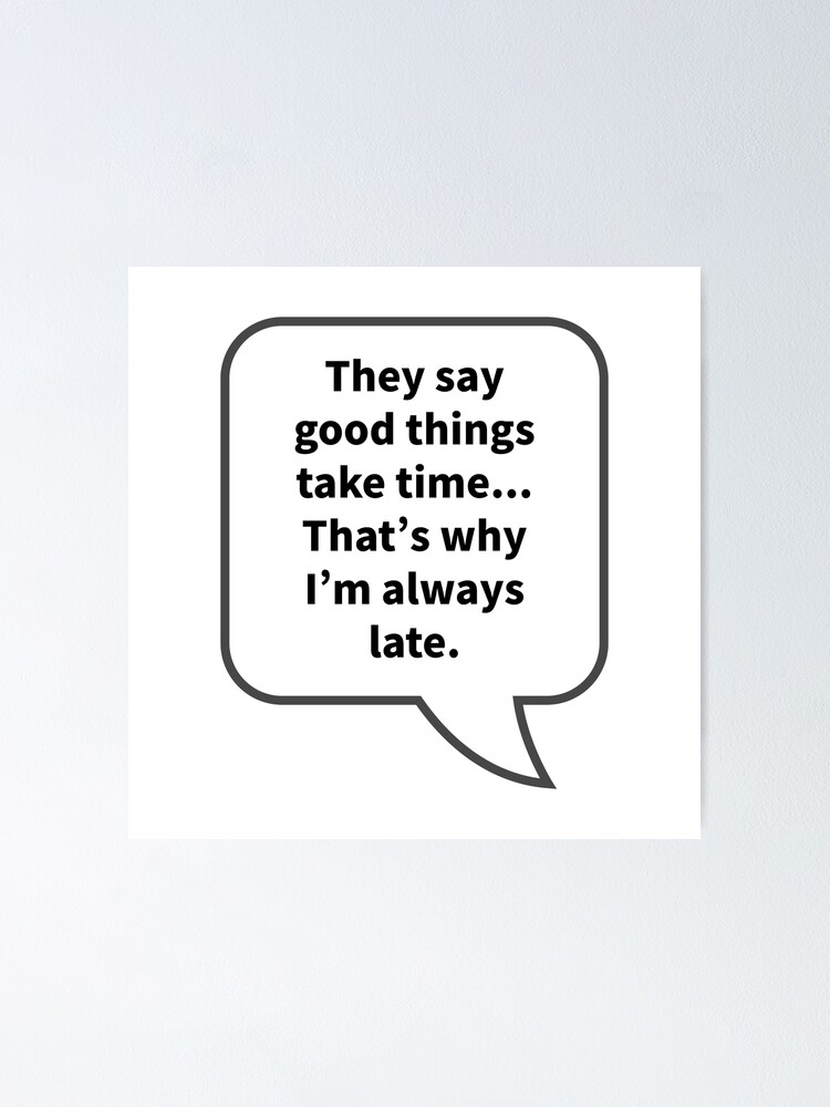 Funny Always Late Quotes 115 Hilarious Funny Monday Quotes That'll