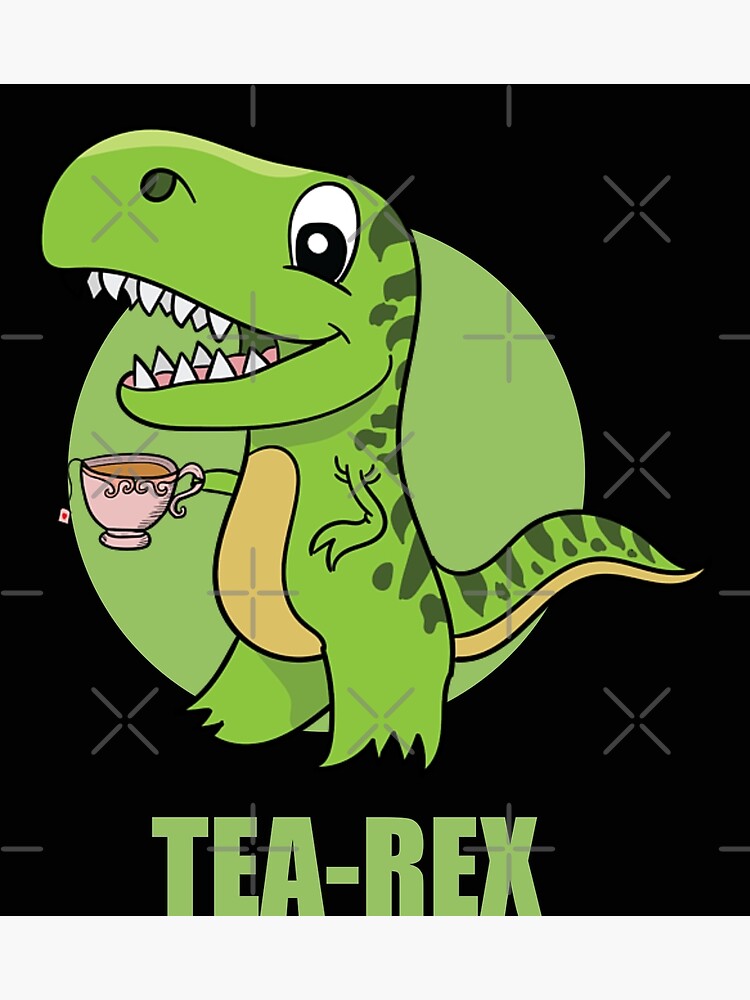 "Tea-Rex animal Green" Poster for Sale by Kromzesi | Redbubble