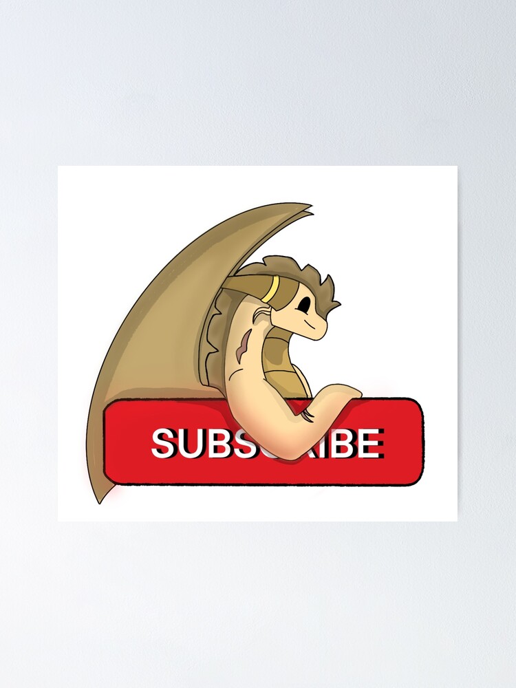 "Dragon on subscribe button" Poster for Sale by Terrybird10 | Redbubble