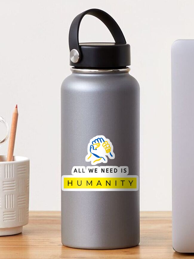 "ALL WE NEED IS HUMANITY" Sticker for Sale by Inspiretouplift | Redbubble