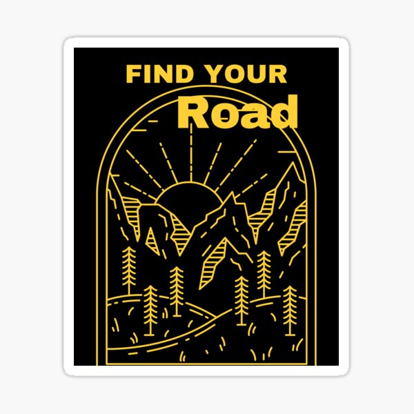"Find Your Road" Sticker for Sale by LOKATEE1997 | Redbubble