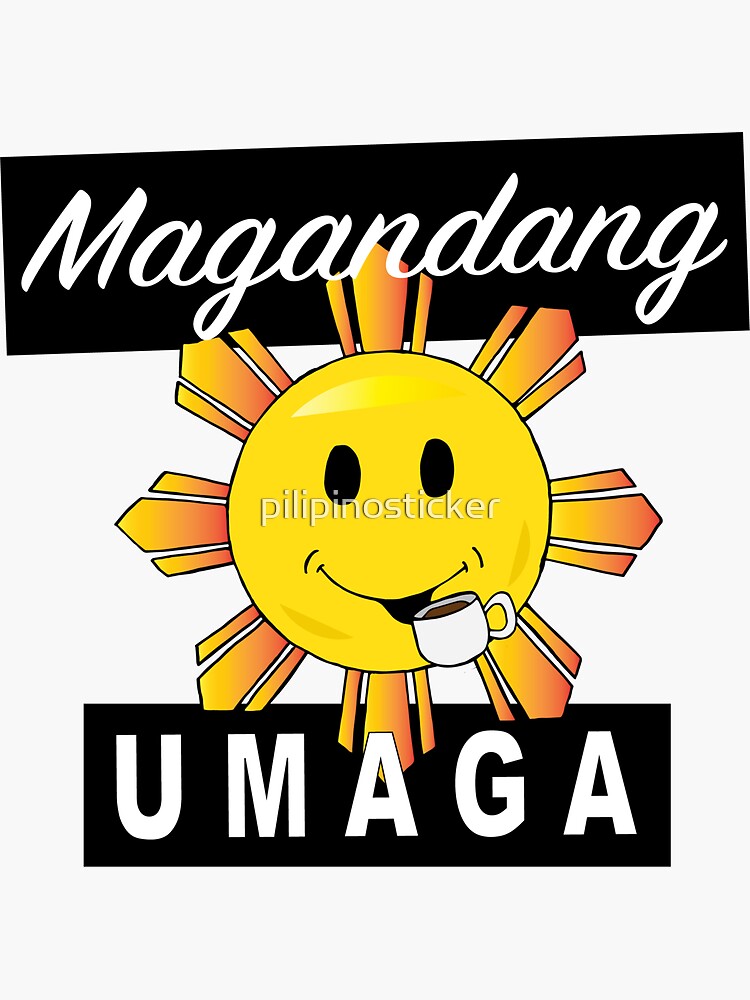 "Magandang Umaga" Sticker for Sale by pilipinosticker | Redbubble