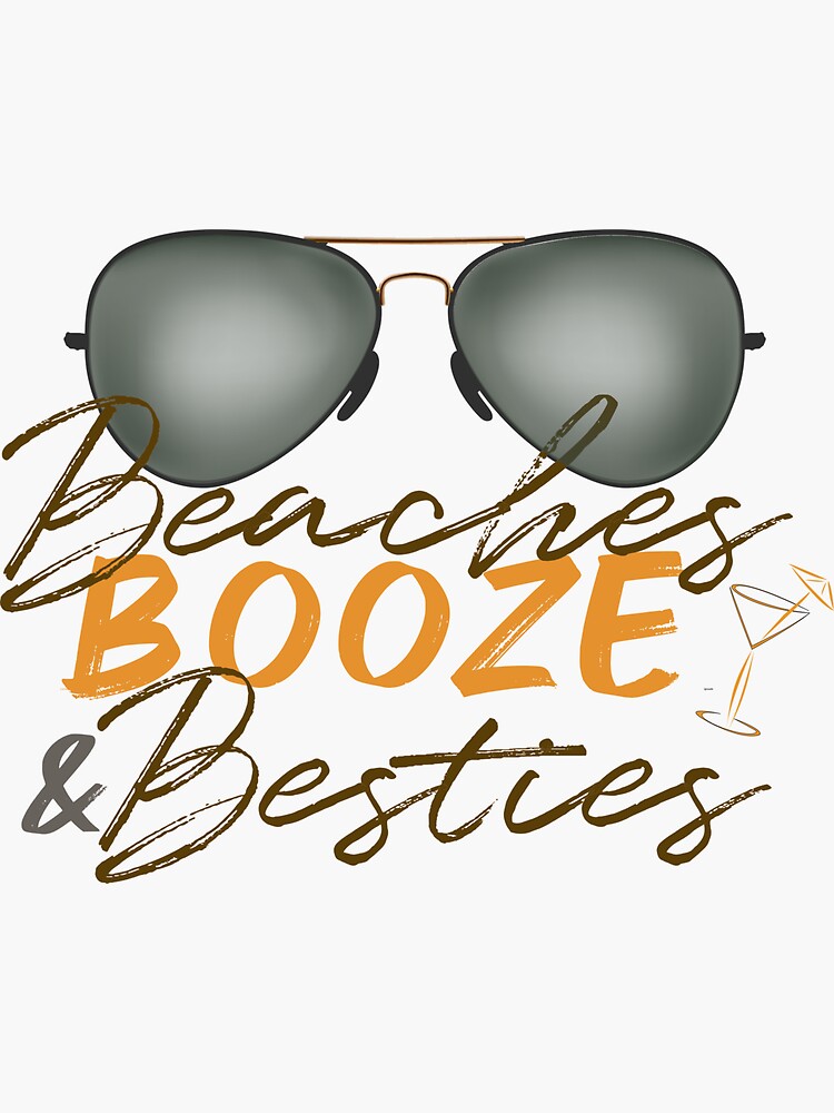 "Beaches Booze & Besties, Funny Summer Beach Trip Party" Sticker for ...