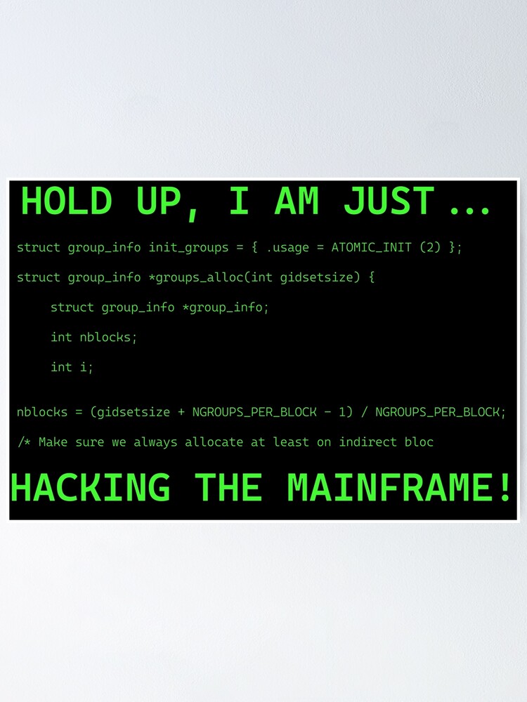 "Hacking (into) the mainframe funny meme - hacker" Poster for Sale by Krokodajll | Redbubble