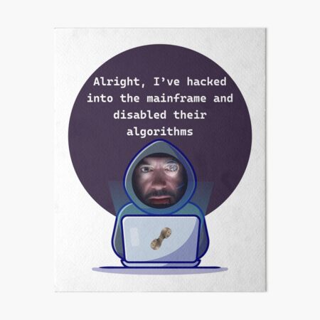 "How to hack the mainframe - hacker meme " Art Board Print for Sale by ...