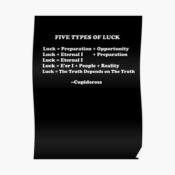 "Five Types of Luck" Poster for Sale by Cupideros | Redbubble