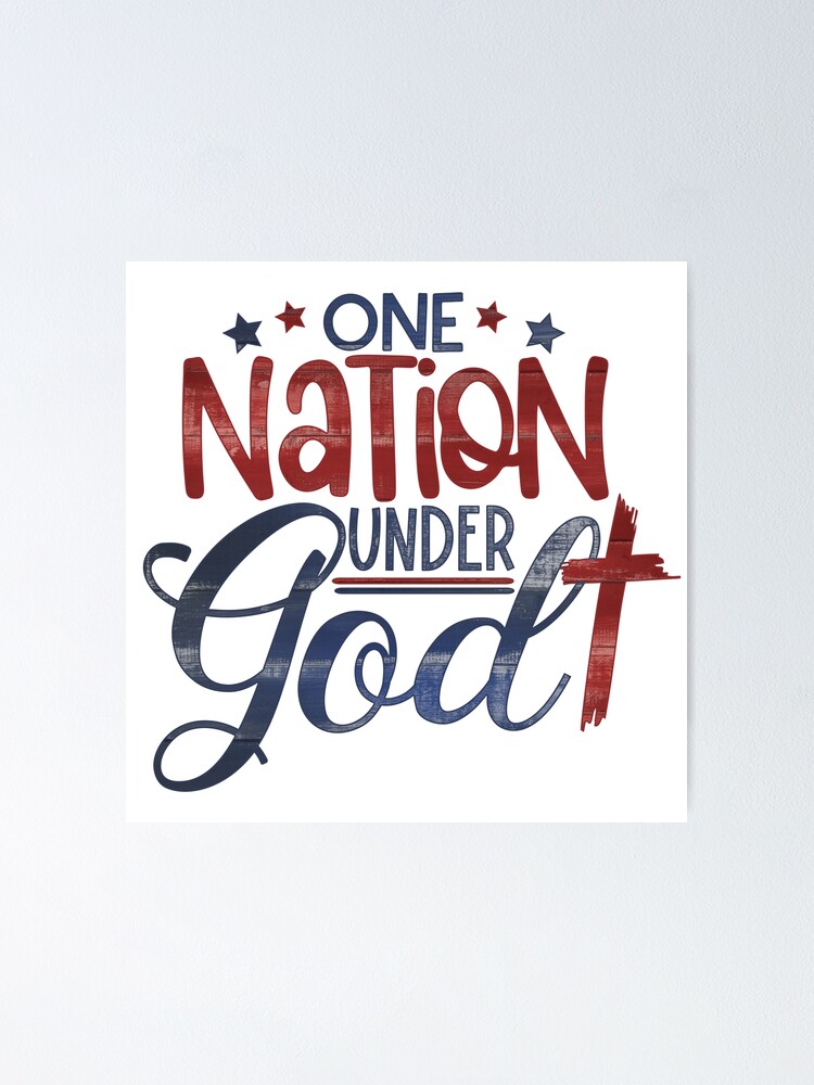 "One Nation Under GOD | Christian Faith | Pledge" Poster for Sale by ...