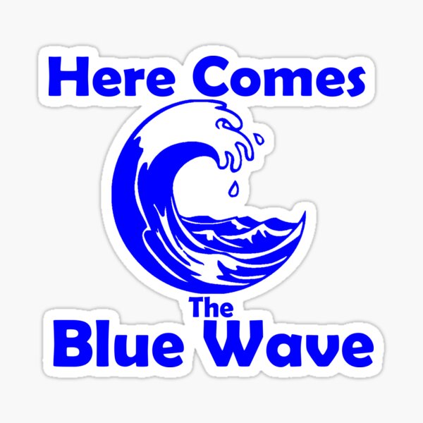 "Here Comes the Blue Wave" Sticker for Sale by Art-by-Geoff | Redbubble