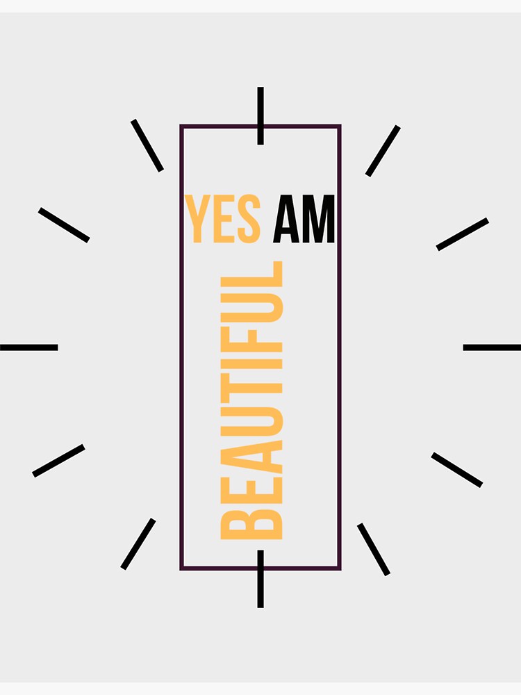 "YES AM BEAUTIFUL" Sticker for Sale by decorallure | Redbubble
