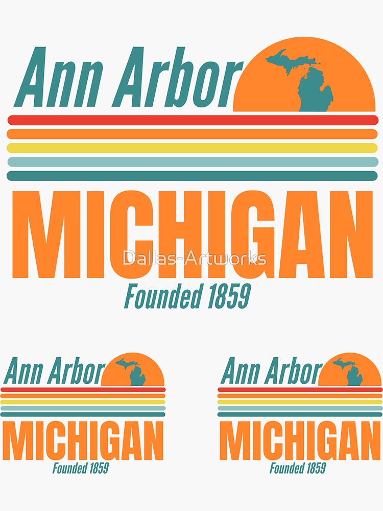 "Ann Arbor Michigan founded 1859 Design" Sticker for Sale by Dallas ...