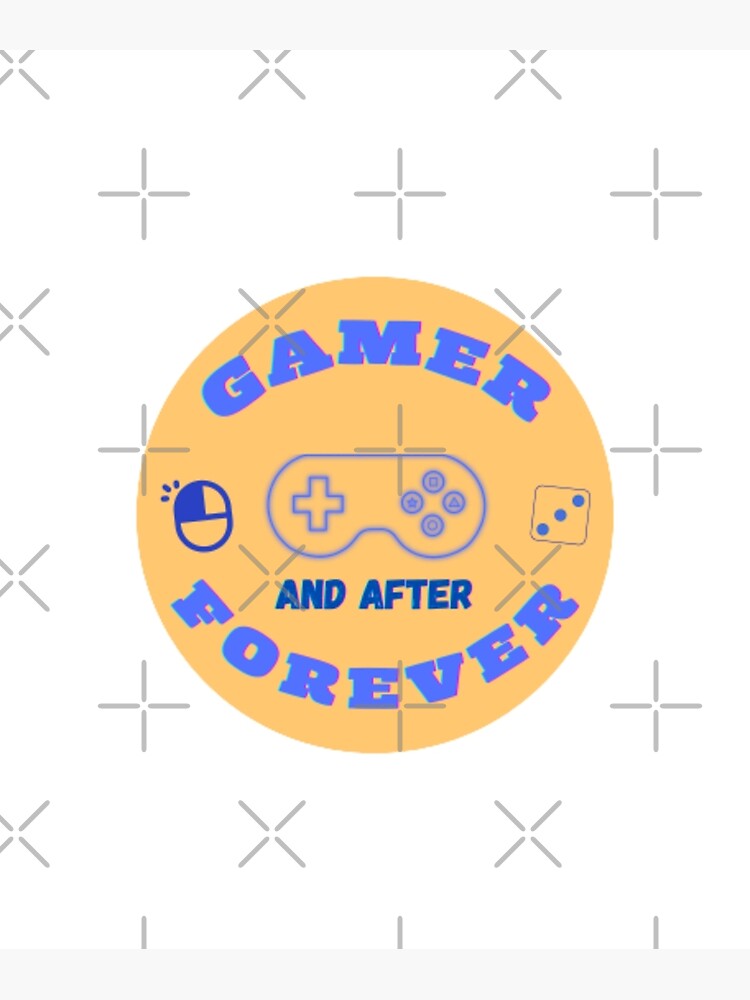 "Gamer forever and after" Poster for Sale by OkeySanaa | Redbubble