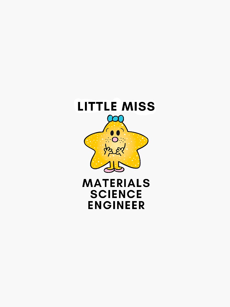 "Little Miss Materials Science Engineer" Sticker for Sale by mesmith27 ...