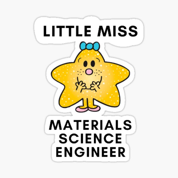 "Little Miss Materials Science Engineer" Sticker for Sale by mesmith27 ...