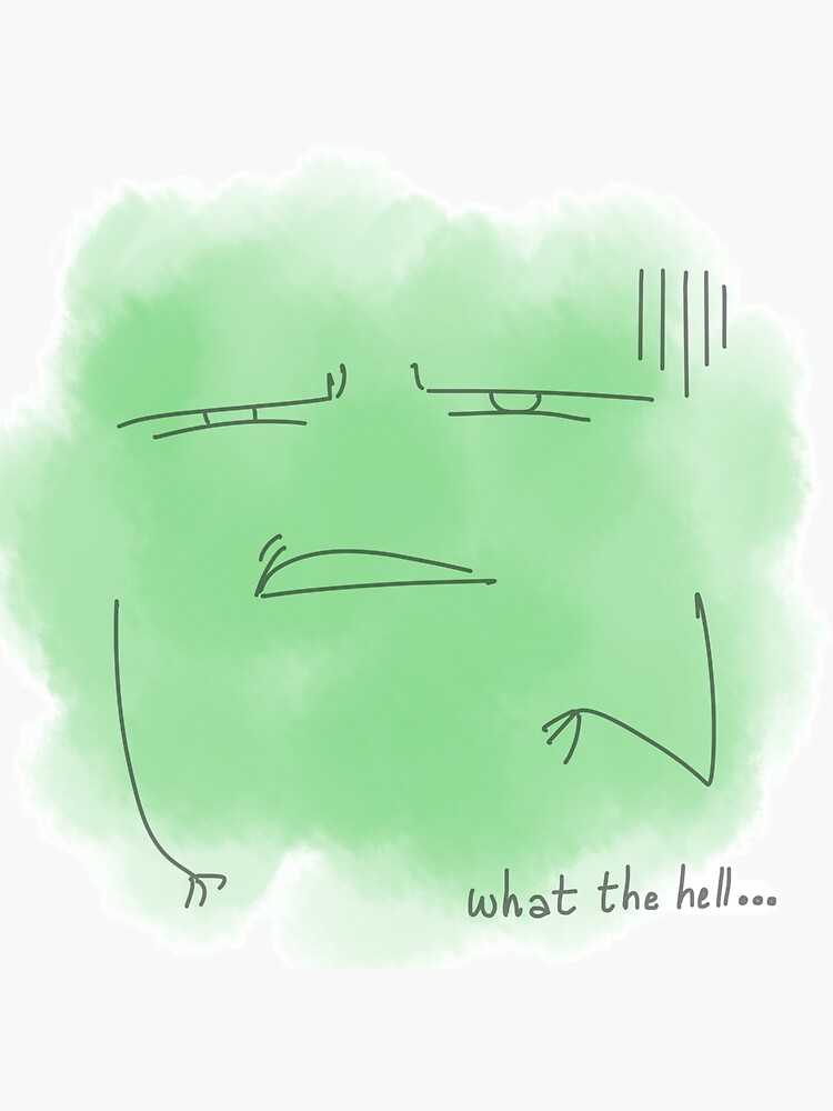 "What the hell-" Sticker for Sale by TheSweetPotatoe | Redbubble