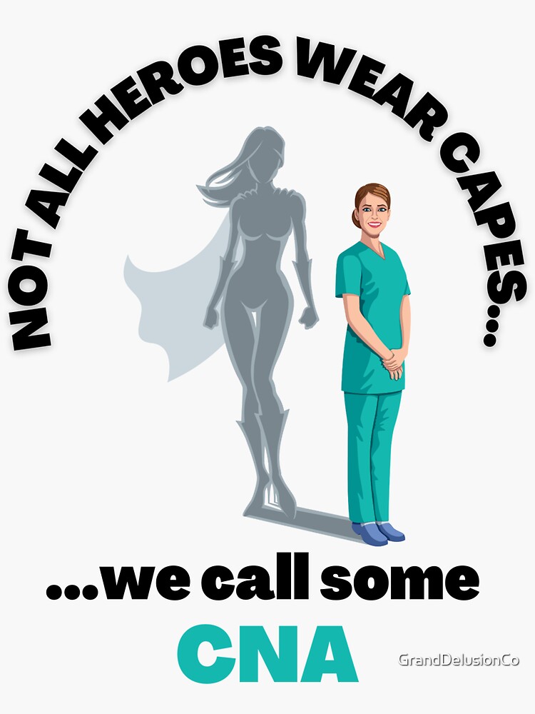 "CNA Certified Nursing Assistant Hero Superhero" Sticker for Sale by ...
