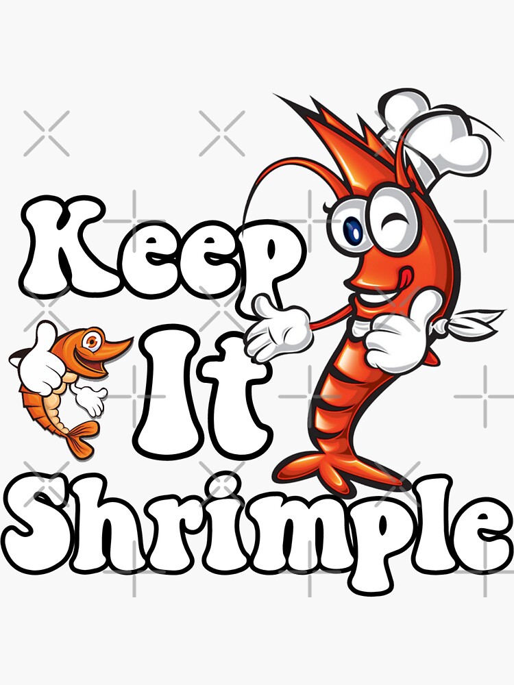 "Keep it Shrimple Shellfish Shrimp Seafood Lovers" Sticker for Sale by ...