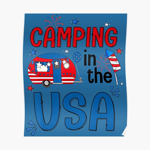 "Rv Camping In The Usa 4Th Of July American Flag Camper" Poster for ...