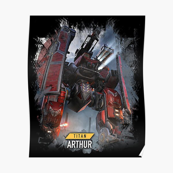 "Titan Arthur at War Zone" Poster for Sale by HexOne | Redbubble