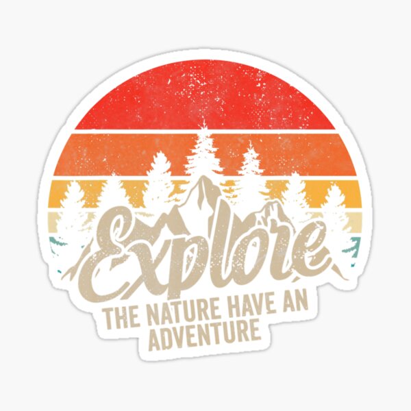 "Explore Nature Have An Adventure Retro Forest Hiker" Sticker for Sale ...