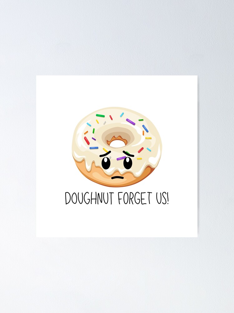 "Do not forget us (Doughnut) Coworker Friend leaving (dark version ...