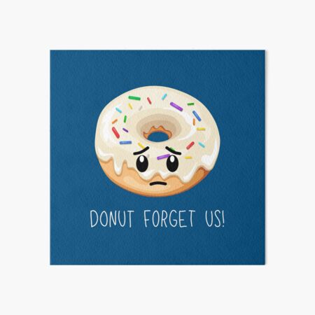 "Do not forget us (Donut) Coworker Friend leaving (dark version)" Art ...