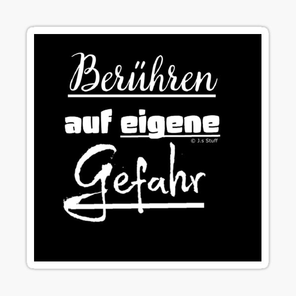 "Touch at your own risk" Sticker for Sale by JsStuff01984 | Redbubble