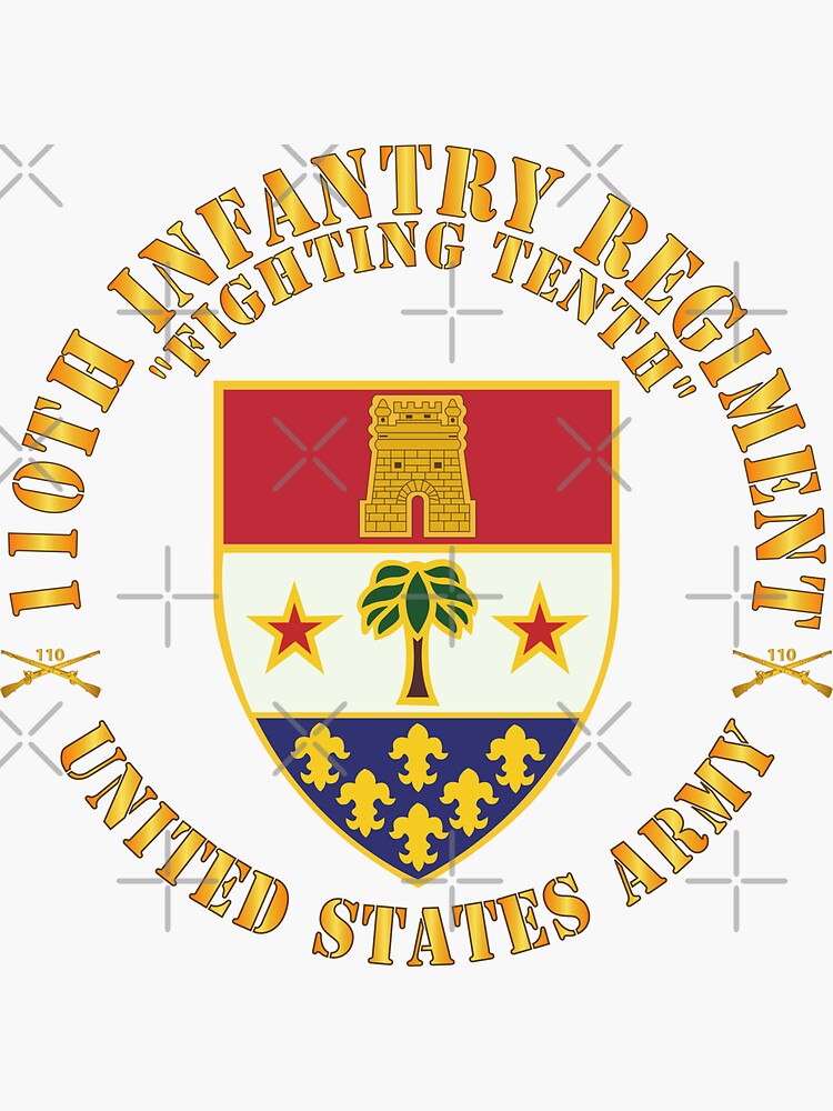"110th Infantry Regiment - Fighting Tenth - DUI - w Rgt Sep X 300 ...