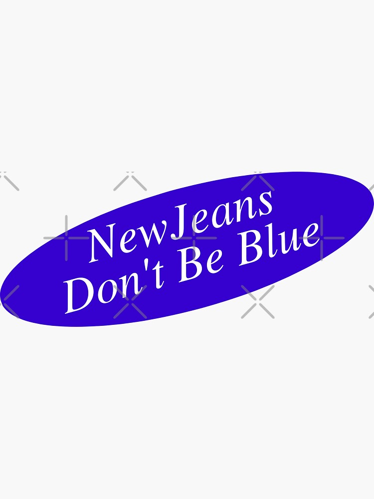 "NewJeans Don't Be Blue" Sticker for Sale by xenocene | Redbubble